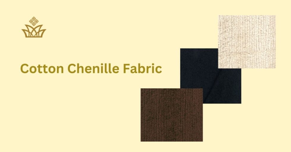 Beautiful Cotton Chenille Fabric: the ultimate guide in 2025